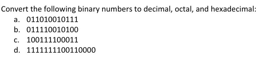 Solved Convert the following binary numbers to decimal, | Chegg.com