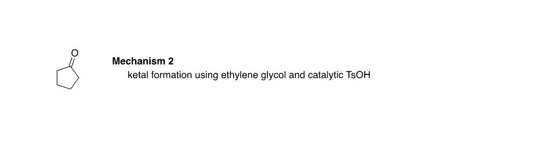 Solved Mechanism 2 ketal formation using ethylene glycol and | Chegg.com