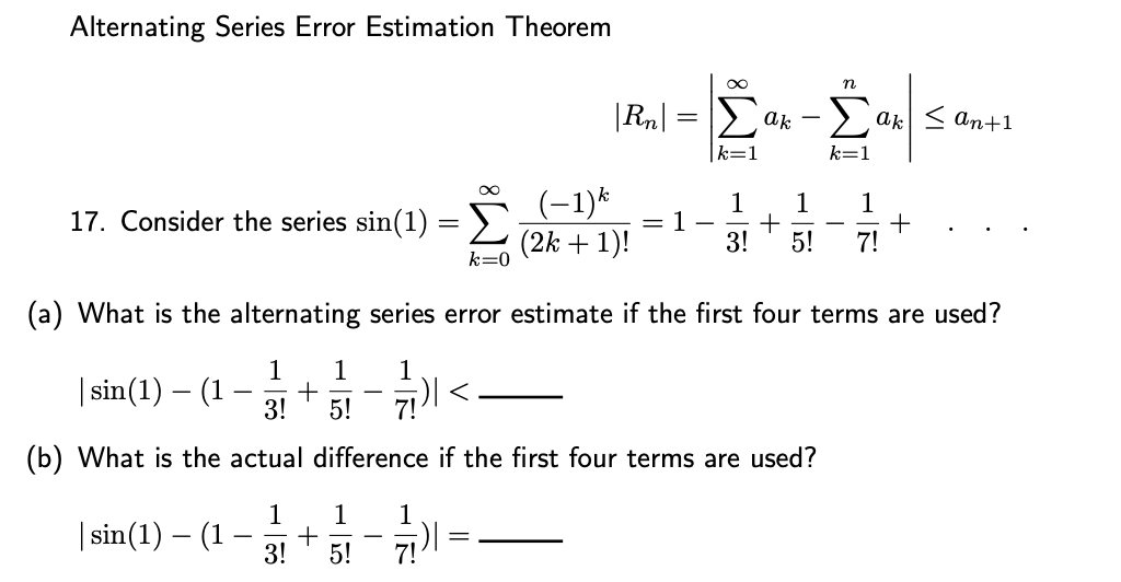 Solved Alternating Series Error Estimation Theorem n |Rn] = | Chegg.com