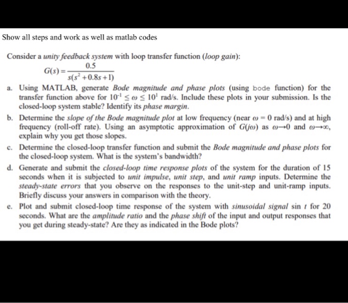 Solved Show all steps including steady state errors and | Chegg.com