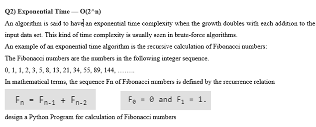Solved Q2) Exponential Time - 0(2^n) An algorithm is said to | Chegg.com