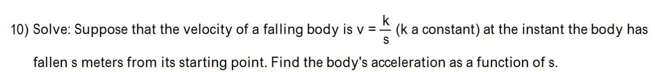 Solved 10) Solve: Suppose that the velocity of a falling | Chegg.com
