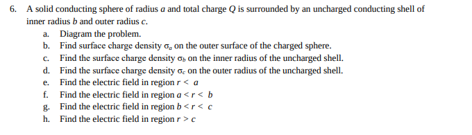 Solved 6. A solid conducting sphere of radius a and total | Chegg.com