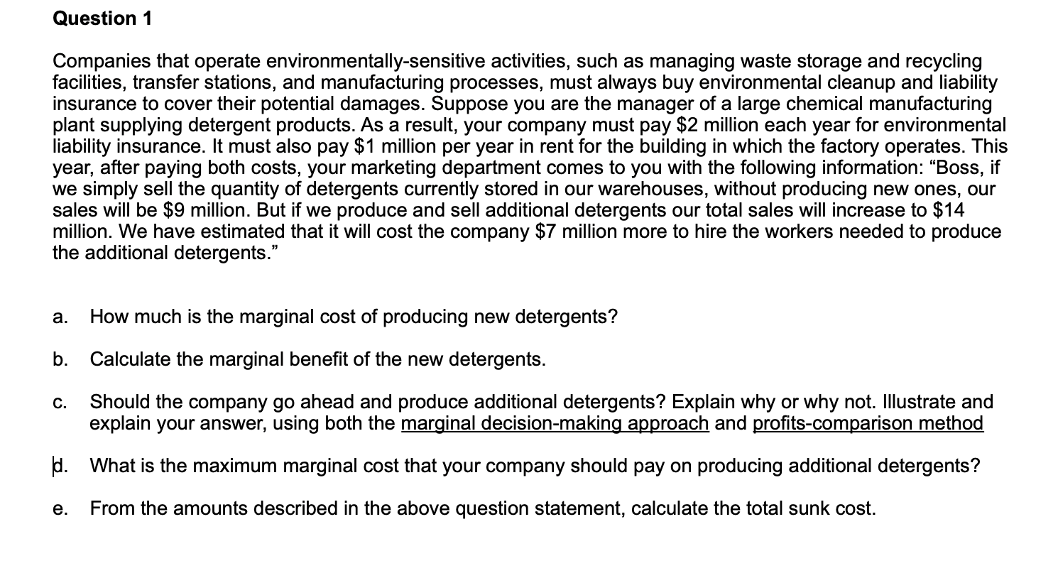 Solved Question 1 Companies that operate | Chegg.com