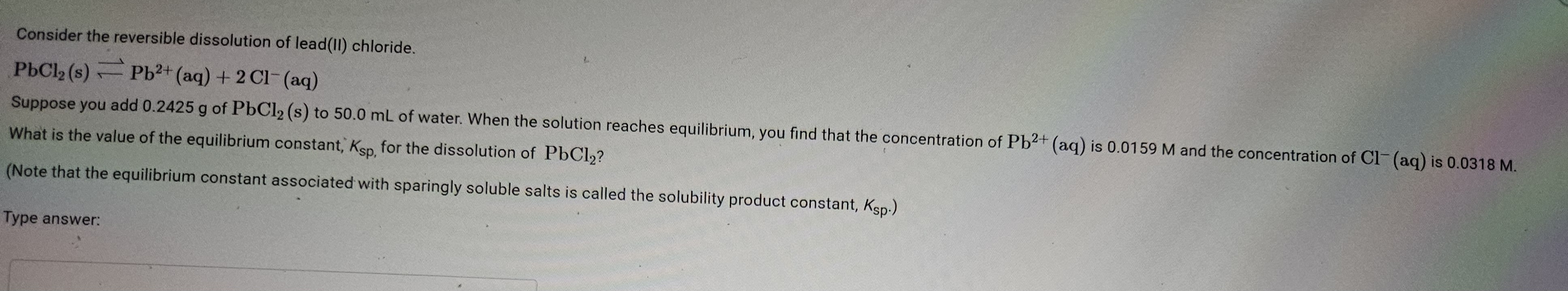 Solved Consider the reversible dissolution of ﻿lead(II) | Chegg.com