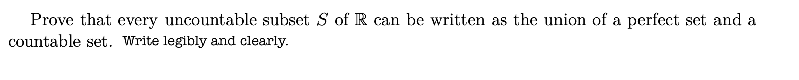 Solved Prove that every uncountable subset S of R can be | Chegg.com