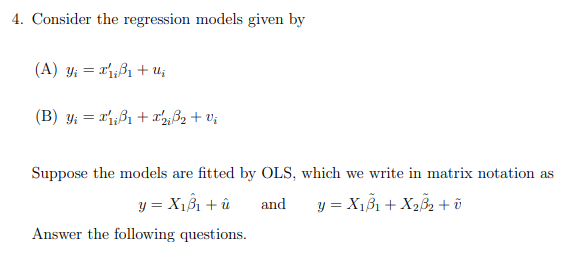 Solved 4. Consider the regression models given by (A) | Chegg.com
