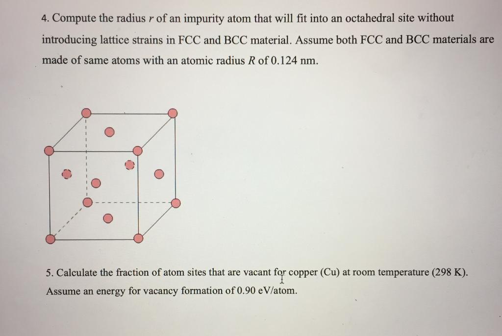 Solved 4. Compute the radius r of an impurity atom that will | Chegg.com