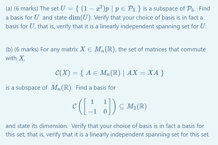 Solved (a) (6 marks) The set U={(1−x2)p∣p∈P3} is a subspace | Chegg.com