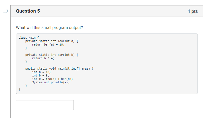 Solved Question 1 1 pts What will this small program output? | Chegg.com