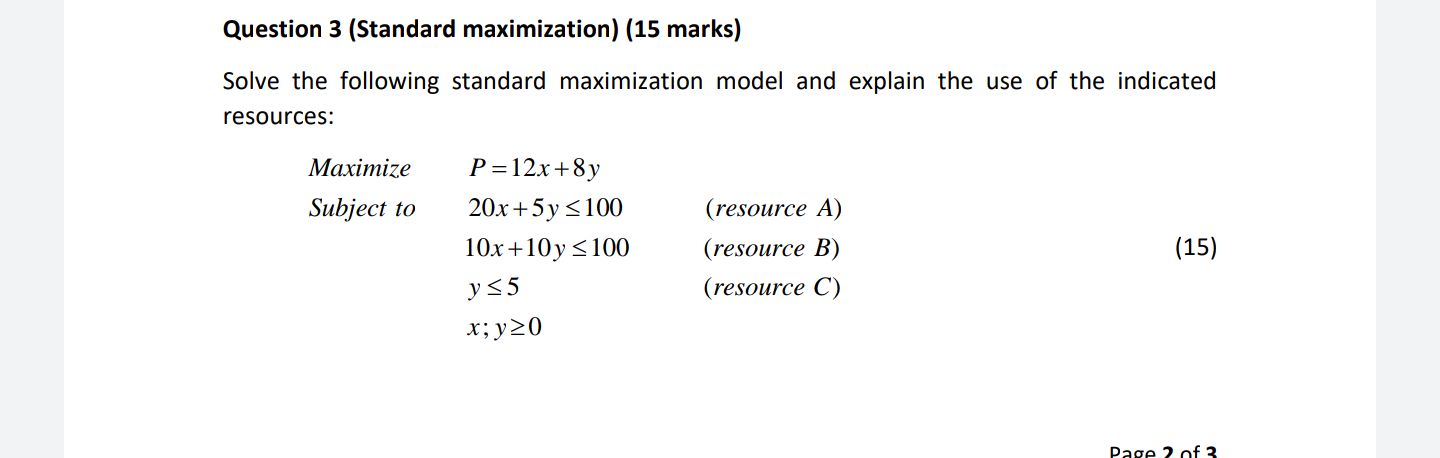 Solved Question 3 (Standard maximization) (15 marks) Solve | Chegg.com