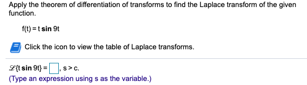 Solved Apply The Theorem Of Differentiation Of Transforms To