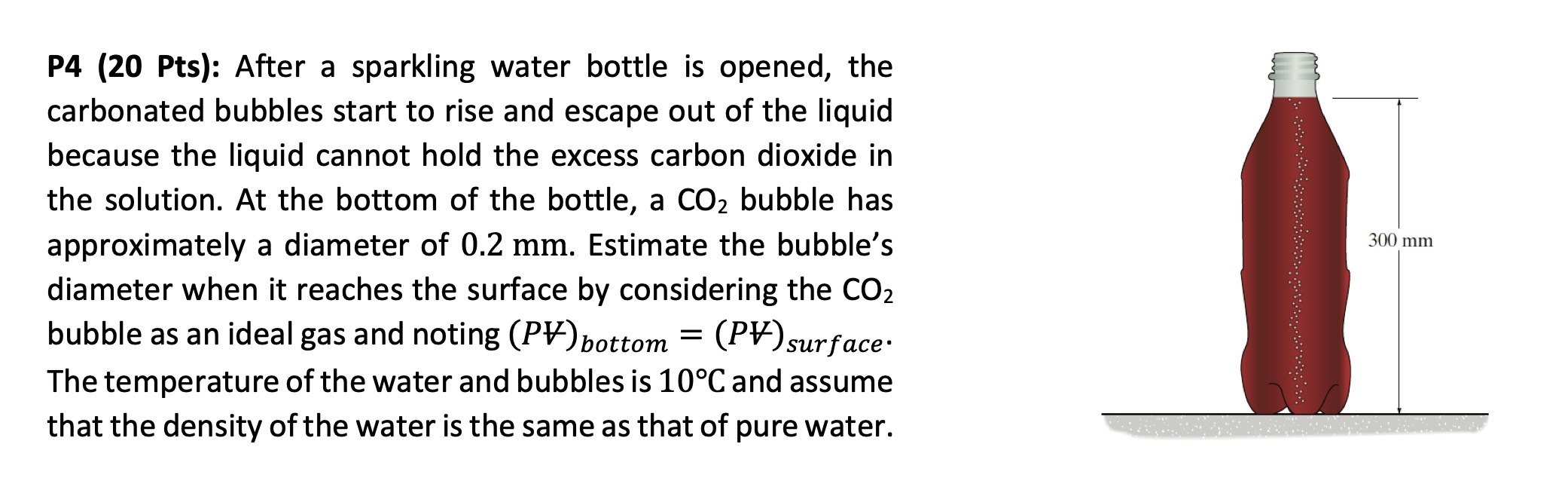 Solved P4 (20 ﻿Pts): After a sparkling water bottle is | Chegg.com