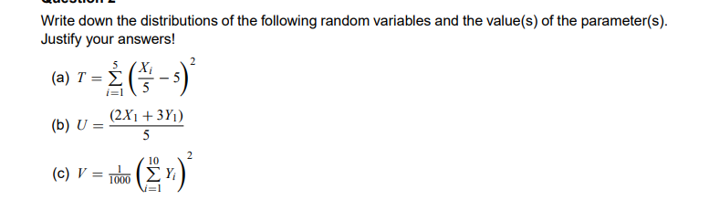 Solved Write down the distributions of the following random | Chegg.com
