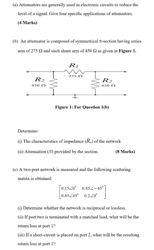 Solved (a) Attenuators are generally used in electronic | Chegg.com