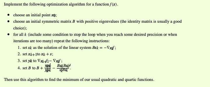 Solved Implement The Following Optimization Algorithm For A Chegg