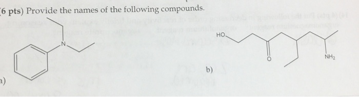 Solved 6 pts) Provide the names of the following compounds. | Chegg.com