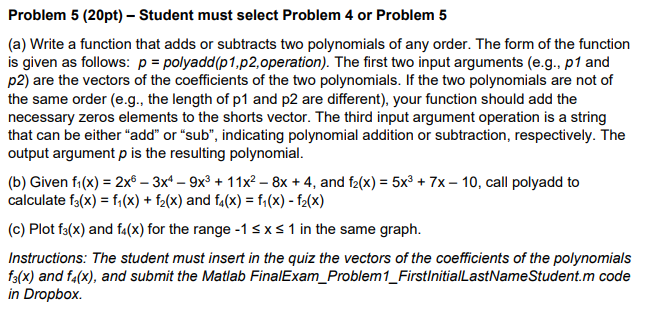Solved Problem 5 20pt Student Must Select Problem 4 Or Chegg