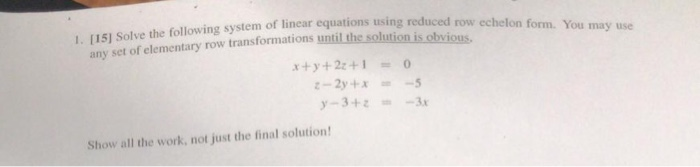 Solved 1. 1151 Solve the following system of linear | Chegg.com