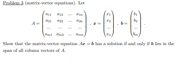 Solved Problem 3 (matrix-vector equations). Let | Chegg.com