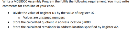 Solved Write a MC68000 Assembly Program the fulfils the | Chegg.com
