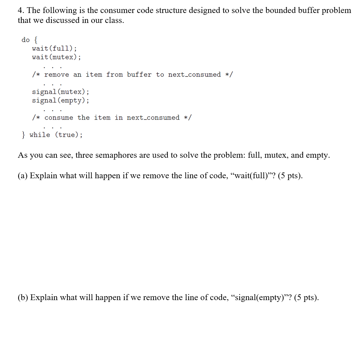 Solved 4. The following is the consumer code structure | Chegg.com