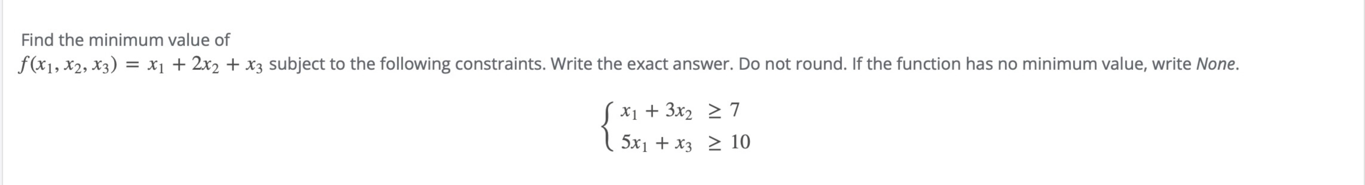 Solved Find the minimum value off(x1,x2,x3)=x1+2x2+x3 | Chegg.com