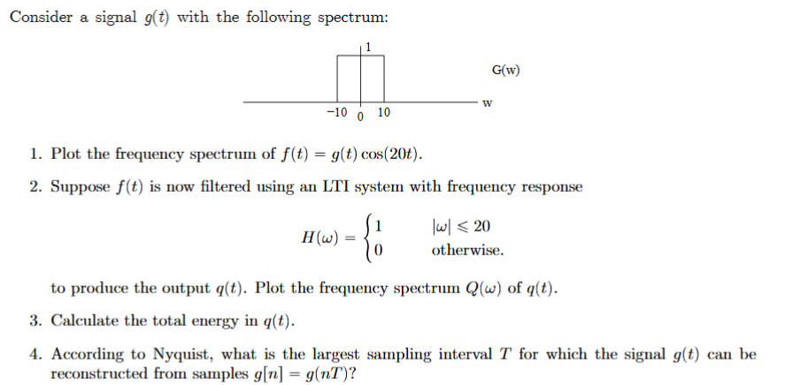 Solved Consider a signal g(t) ﻿with the following | Chegg.com