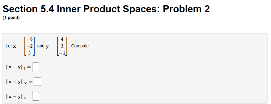 Solved Section 5.4 Inner Product Spaces: Problem 1 (1 point) | Chegg.com