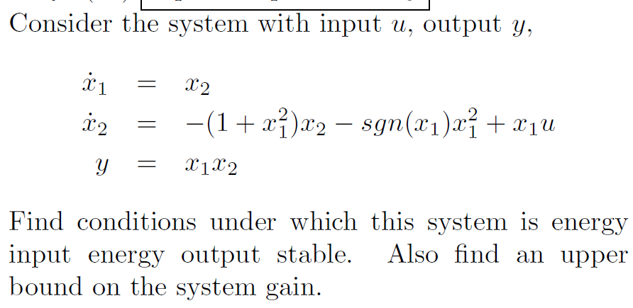 Solved Consider the system with input u, ﻿output | Chegg.com