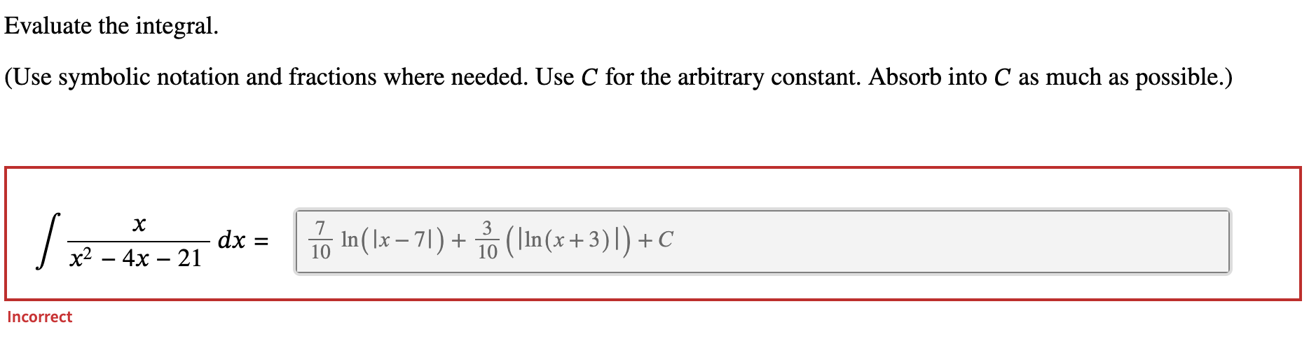 Solved Evaluate the integral.(Use symbolic notation and | Chegg.com