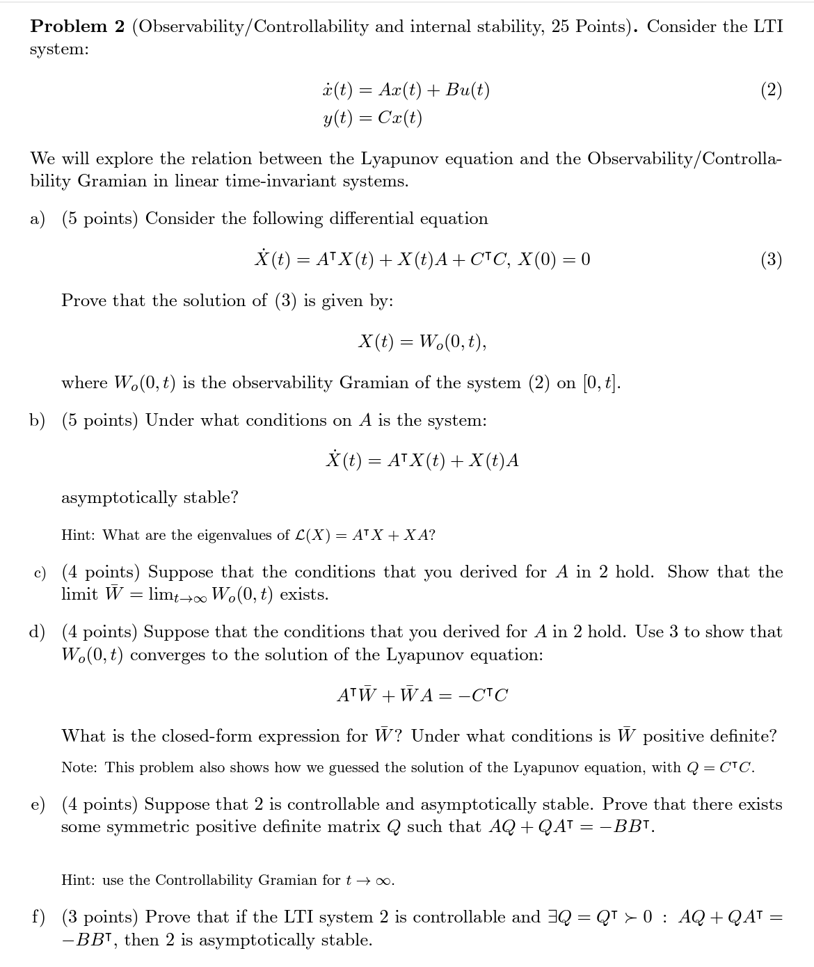 Solved Problem 2 (Observability/Controllability and internal | Chegg.com