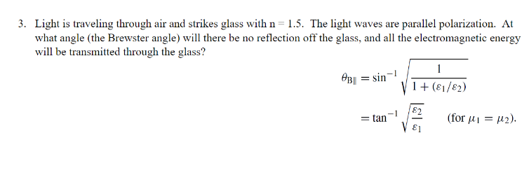 Solved 3. Light is traveling through air and strikes glass | Chegg.com