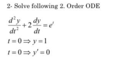 Solved 2- Solve following 2. Order ODE | Chegg.com