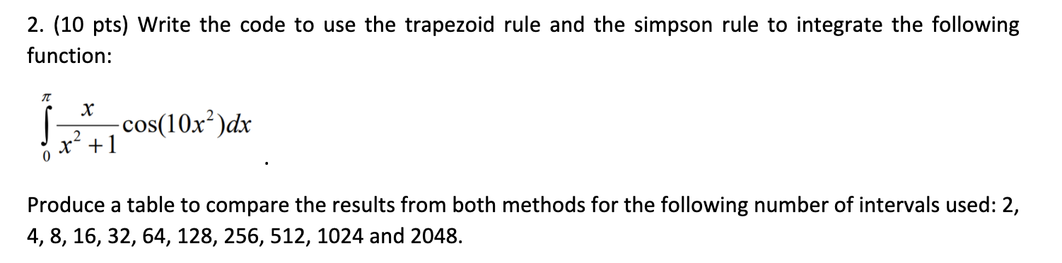 Solved 2. (10 pts) Write the code to use the trapezoid rule | Chegg.com