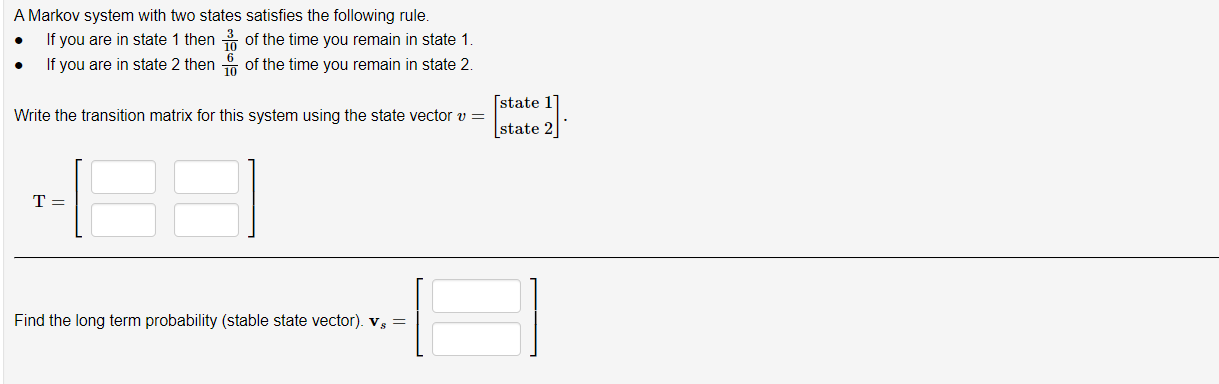 Solved A Markov system with two states satisfies the | Chegg.com