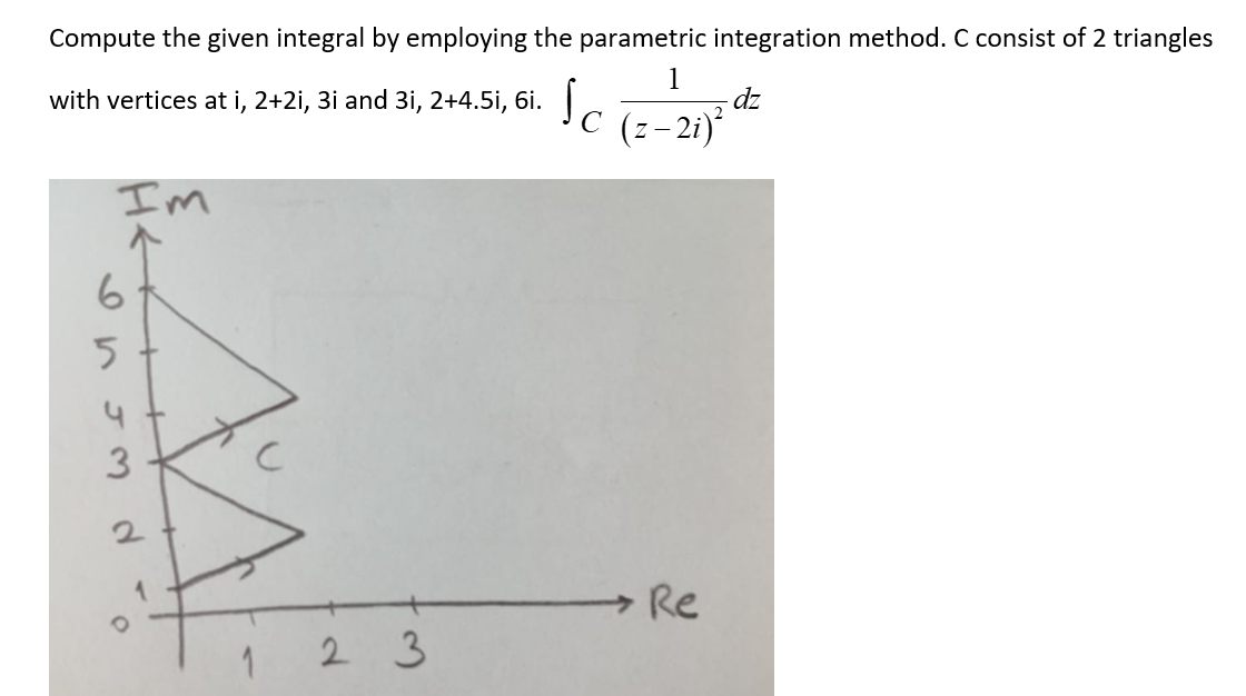 Solved Compute the given integral by employing the | Chegg.com