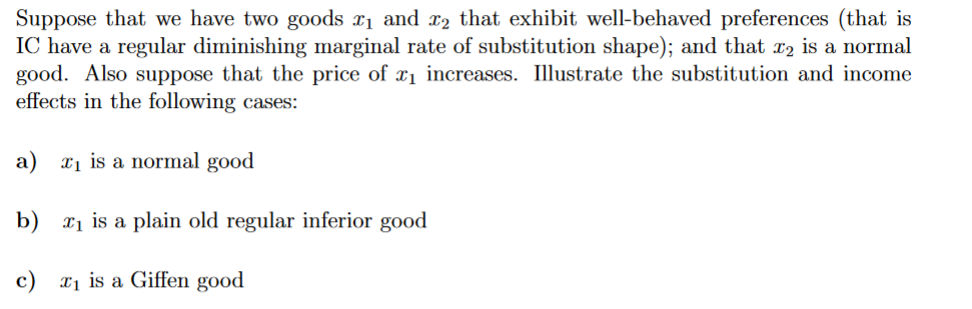 Solved Suppose that we have two goods x1 ﻿and x2 ﻿that | Chegg.com