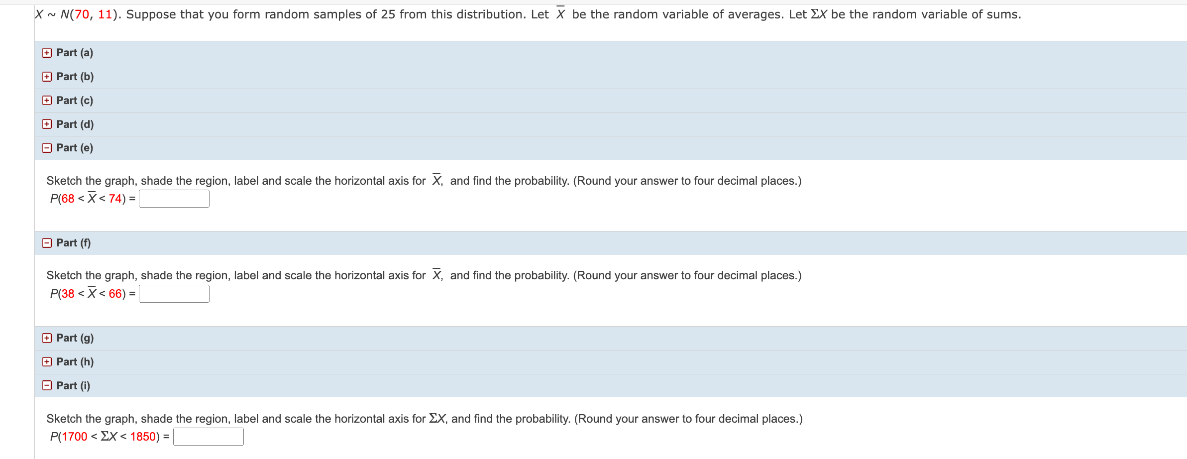 Solved X ~ N(70, 11). Suppose that you form random samples | Chegg.com