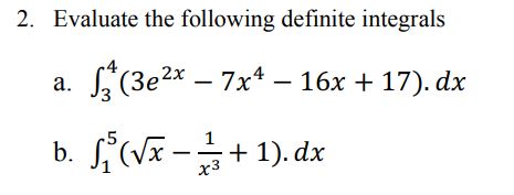 Solved 2. Evaluate the following definite integrals a. | Chegg.com