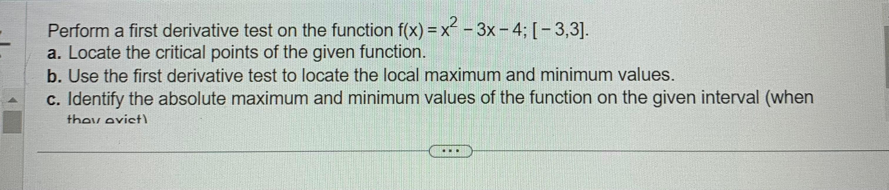 Solved Perform a first derivative test on the function | Chegg.com