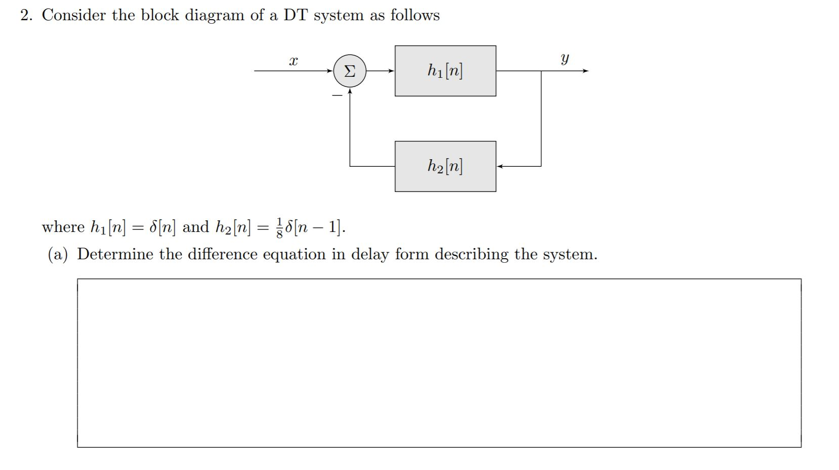 2. Consider the block diagram of a DT system as | Chegg.com