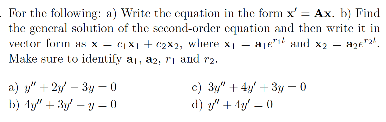 Solved For the following: a) Write the equation in the form | Chegg.com