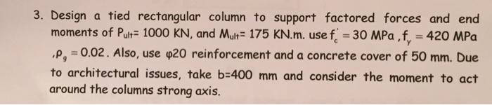 Solved Design a tied rectangular column to support factored | Chegg.com