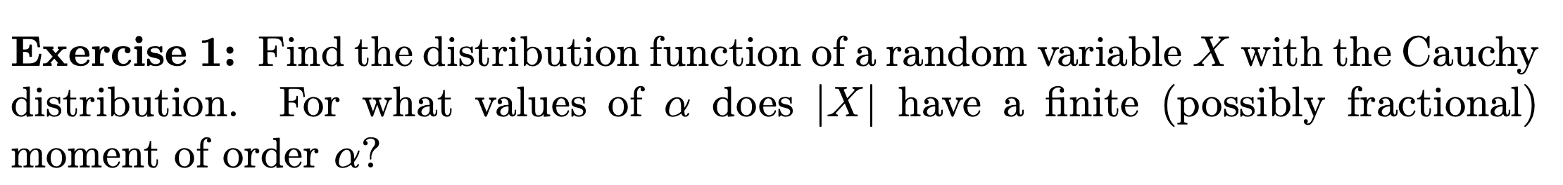 Solved Exercise 1: Find the distribution function of a | Chegg.com