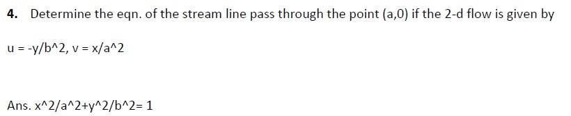 Solved 4. Determine the eqn. of the stream line pass through | Chegg.com