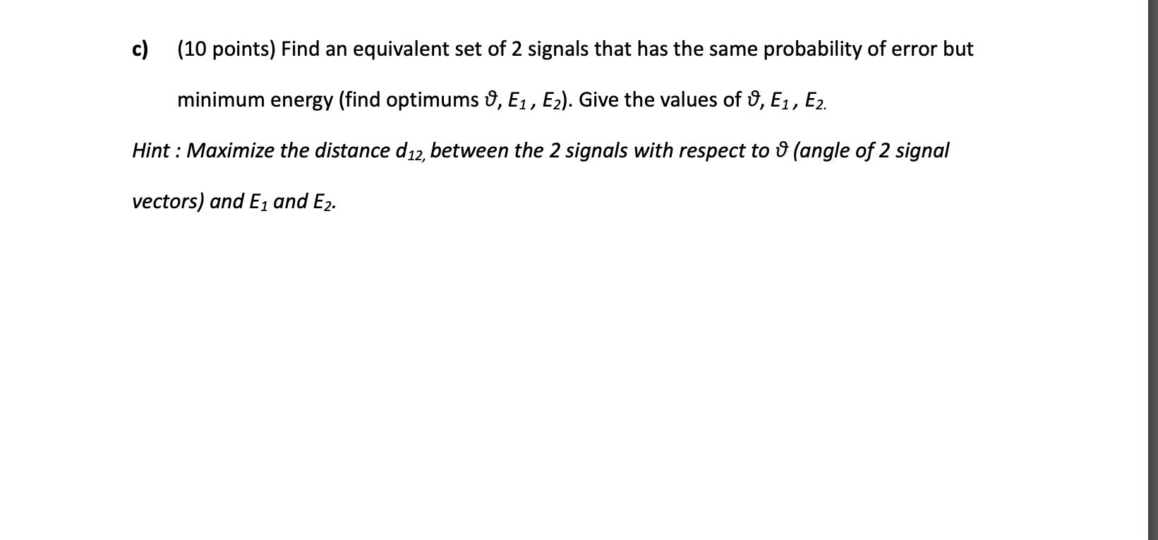 Q3 (30 points) A binary modulation format has 2 | Chegg.com