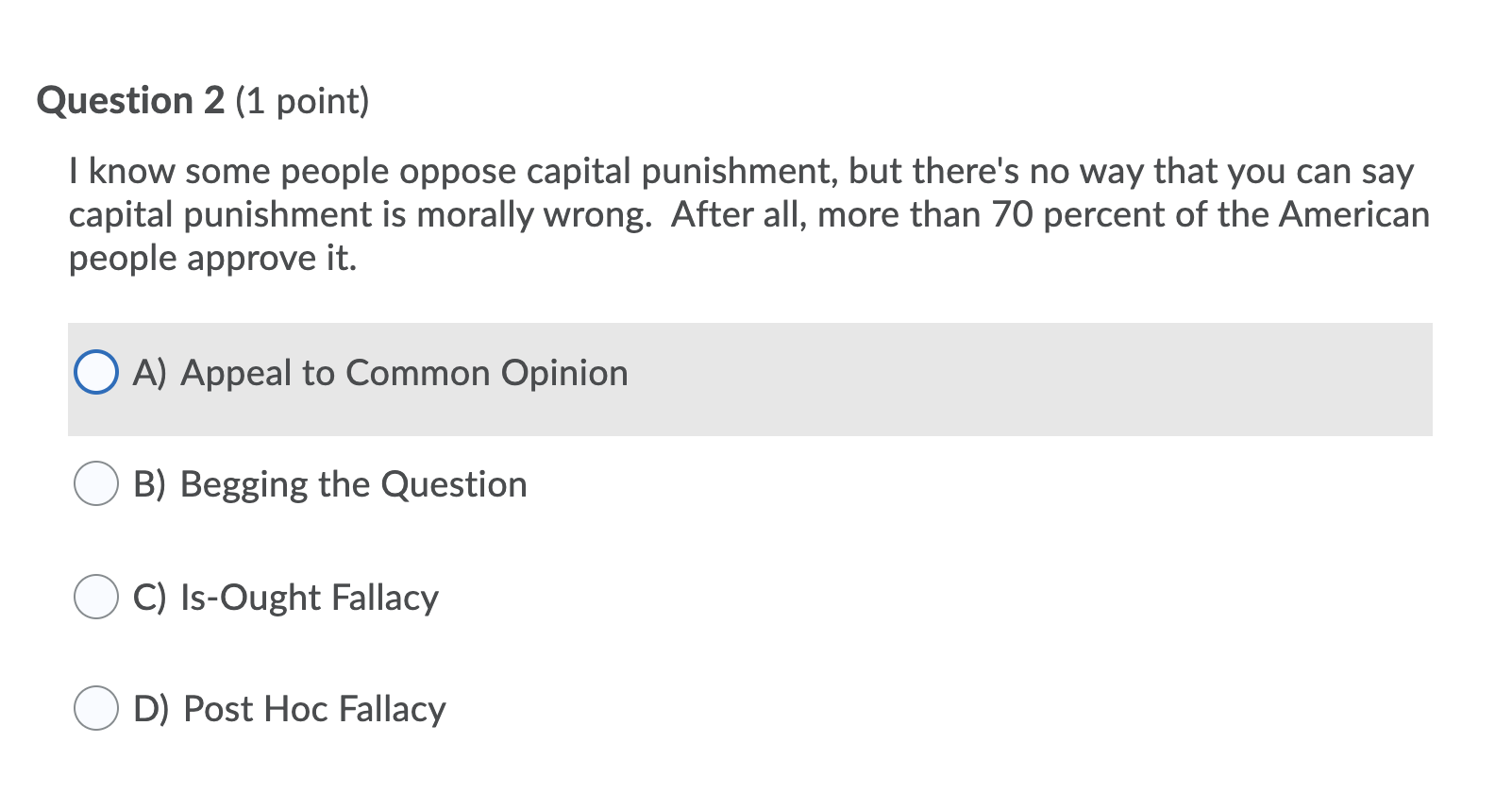 Solved Question 2 (1 point) I know some people oppose | Chegg.com