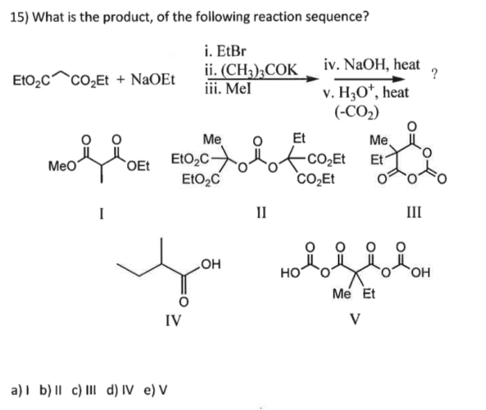 Solved 15) What is the product, of the following reaction | Chegg.com