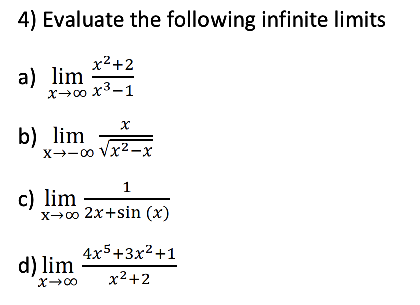 Solved 4) Evaluate the following infinite limits x2+2 a) lim | Chegg.com